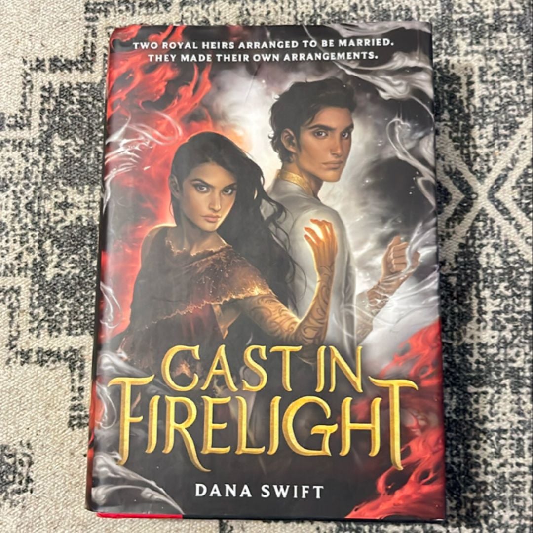 Cast in Firelight by Dana Swift