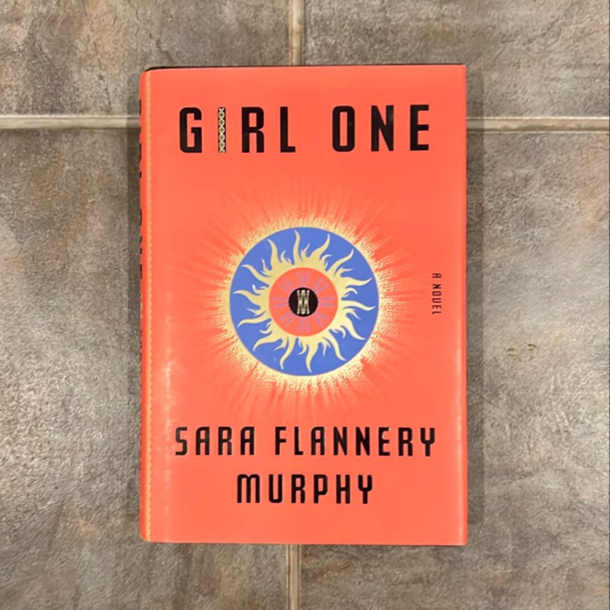 Girl One by Sara Flannery Murphy