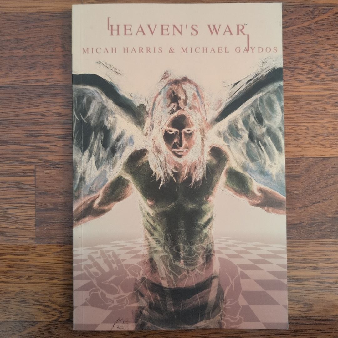 Heaven's War by Micah Harris, Michael Gaydos