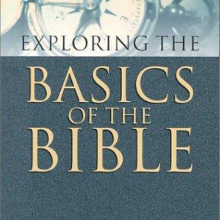 Exploring the Basics of the Bible by R. Laird Harris