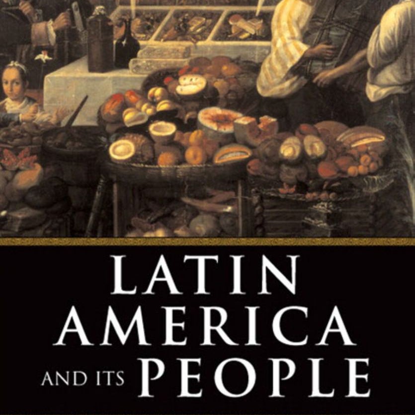 Latin America and Its People by Cheryl Martin, Mark Wasserman