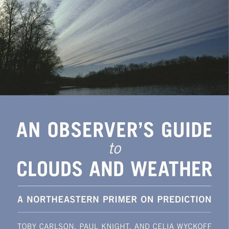 An Observer's Guide to Clouds and Weather by Paul Knight, Toby Carlson ...