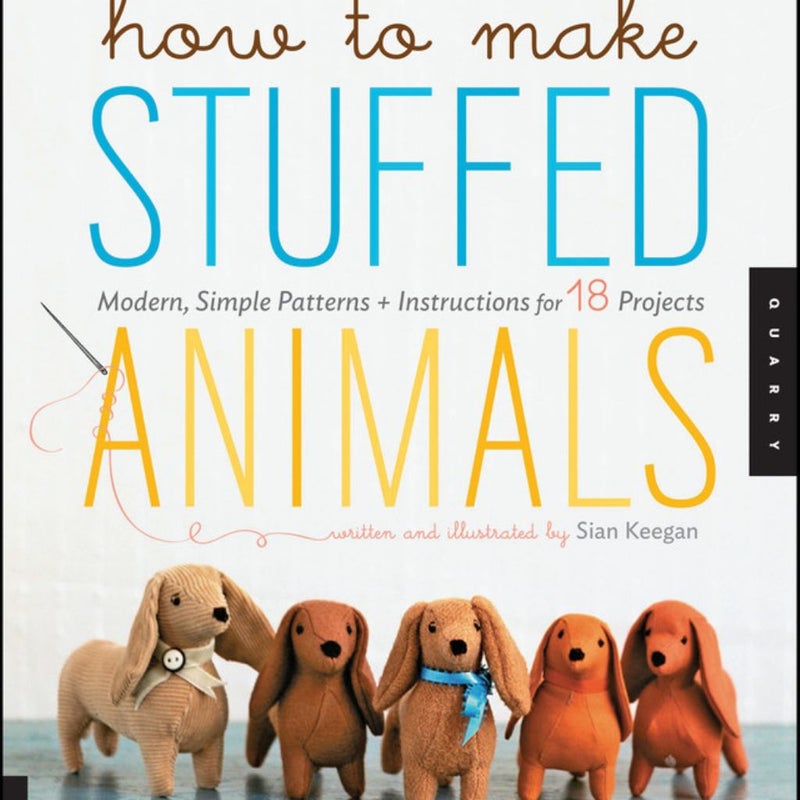 How to Make Stuffed Animals