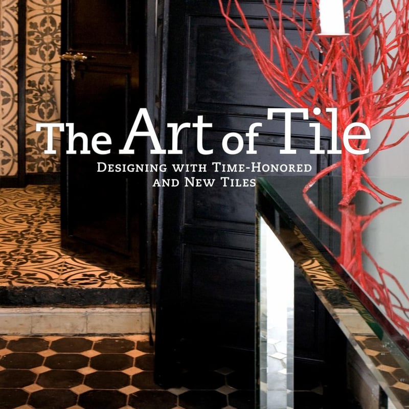 The Art of Tile by Jen Renzi, Ben Ritter