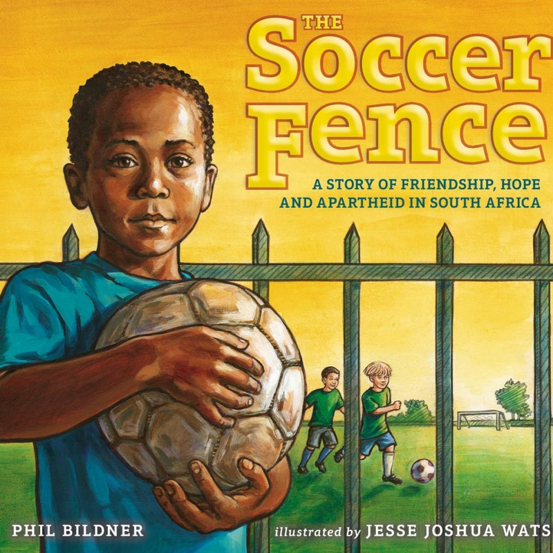 The Soccer Fence by Phil Bildner | Pangobooks