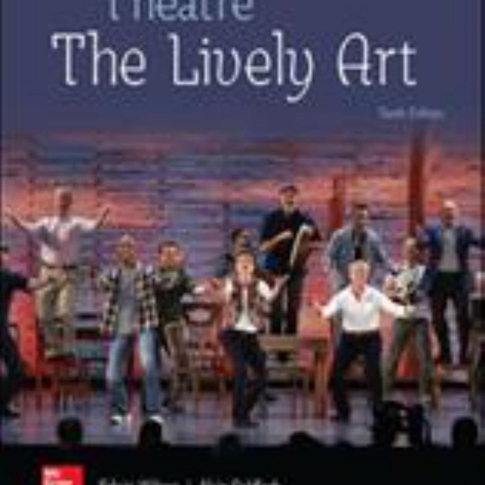 ISE Theatre: the Lively Art by Edwin Wilson, Alvin F. Goldfarb