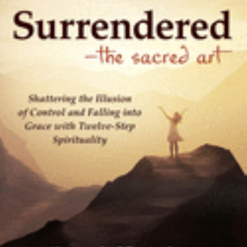 Surrendered--The Sacred Art by Rami Shapiro