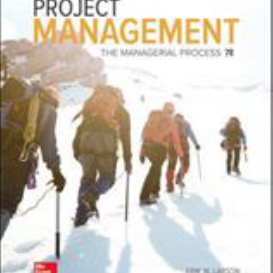Project Management: the Managerial Process by Erik W. Larson, Clifford ...