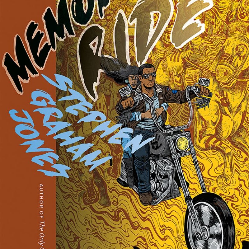 Memorial Ride by Stephen Graham Jones, Maria Wolf