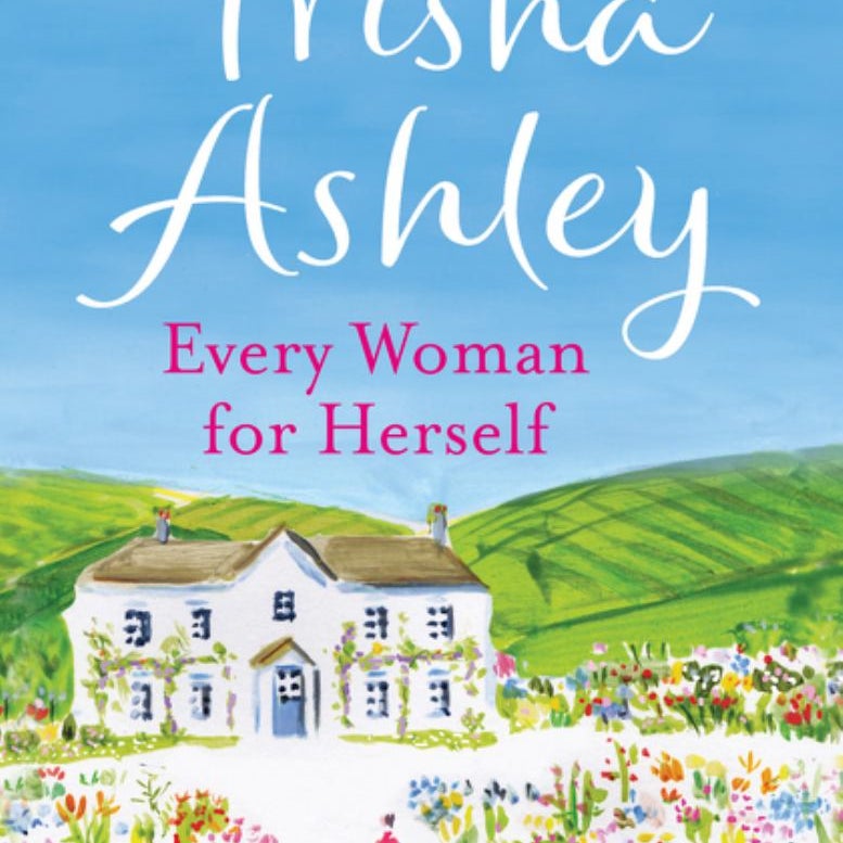 Every Woman for Herself by Trisha Ashley