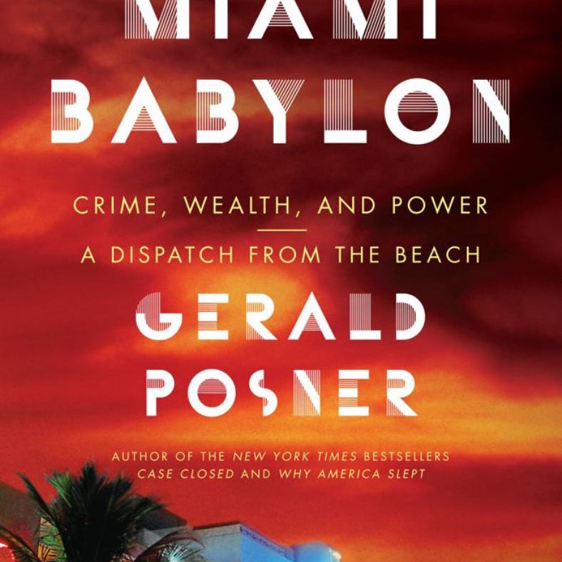 Miami Babylon by Gerald Posner