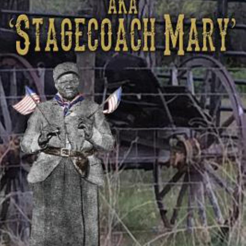 Mary Fields Aka Stagecoach Mary
