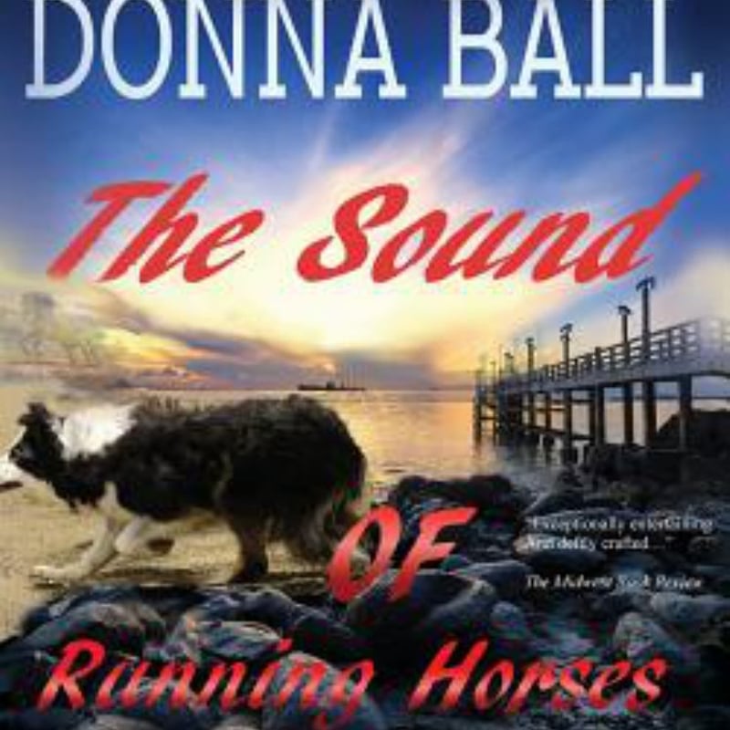 The Sound of Running Horses by Donna Ball