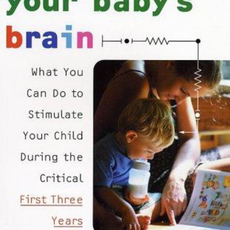 Smart-Wiring Your Baby's Brain by Winifred Conkling
