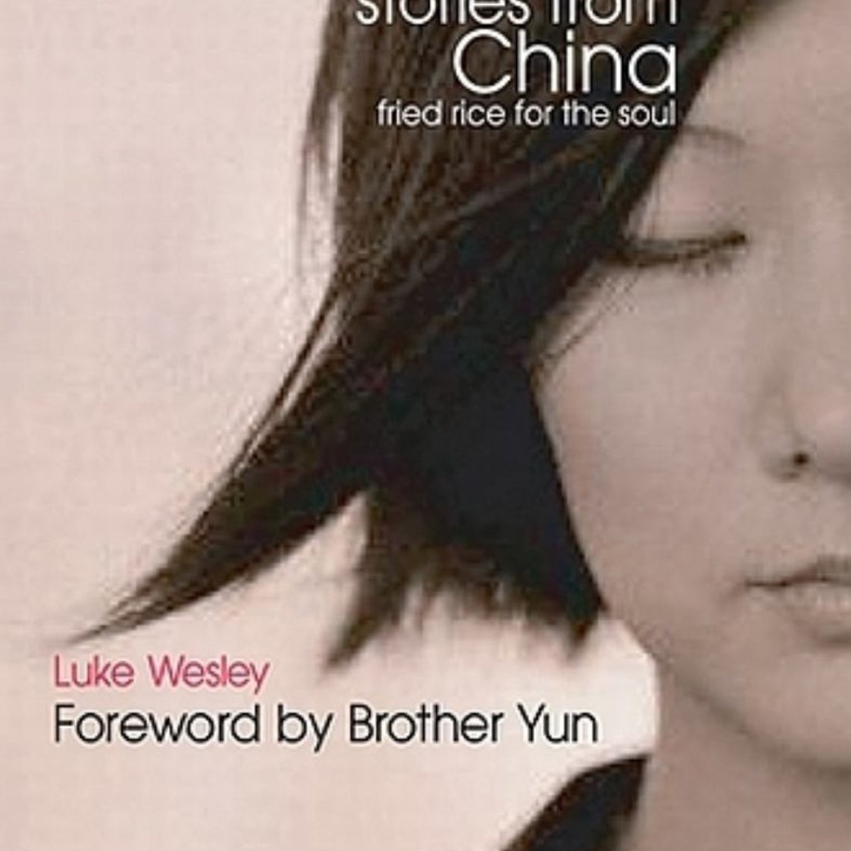 Stories from China by Luke Wesley, Brother Yun