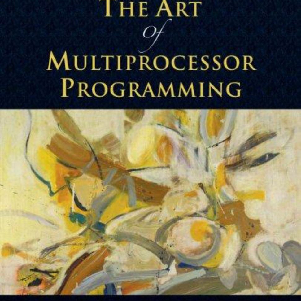 The Art of Multiprocessor Programming by Maurice Herlihy, Nir Shavit