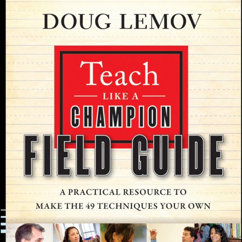 Teach Like a Champion Field Guide by Doug Lemov | Pangobooks