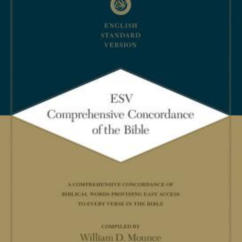Comprehensive Concordance of the Bible by William D. Mounce
