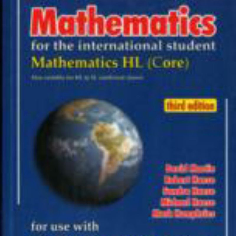 Mathematics for the International Student Mathematics HL Core (Third ... Mathematics for the International Student Mathematics HL Core (Third ...