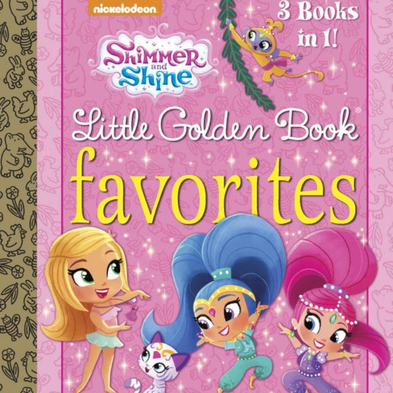 Shimmer and Shine Little Golden Book Favorites (Shimmer and Shine) by ...