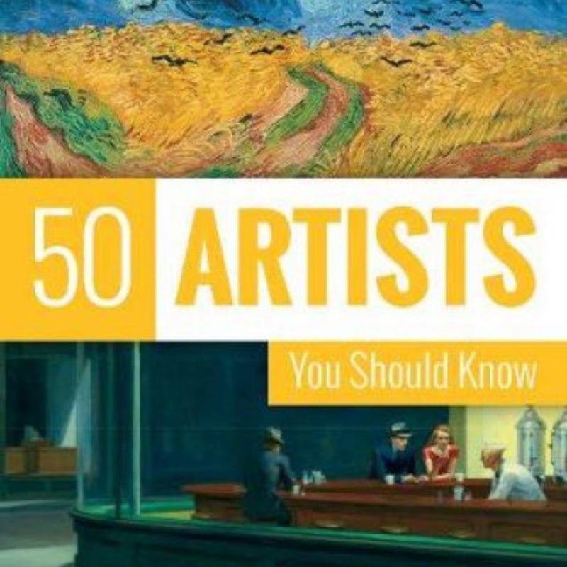 50 Artists You Should Know by Thomas Koester | Pangobooks