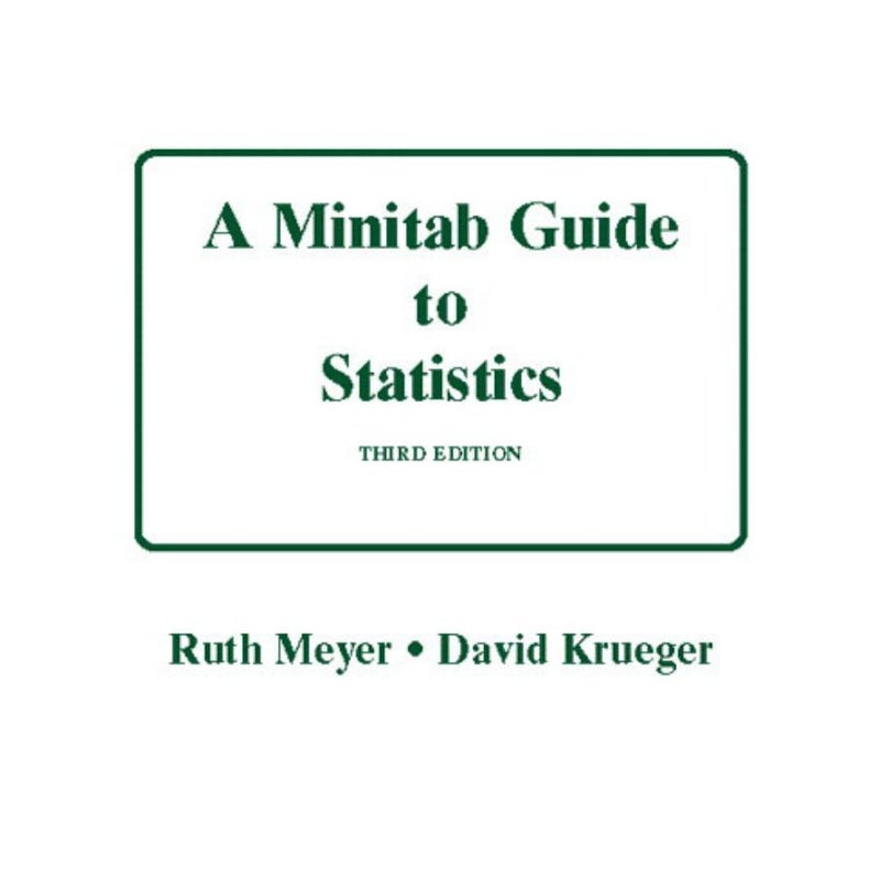 Minitab Guide to Statistics by Ruth Meyer, David Krueger