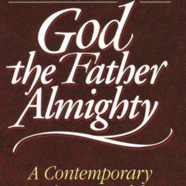God the Father Almighty by Millard J. Erickson
