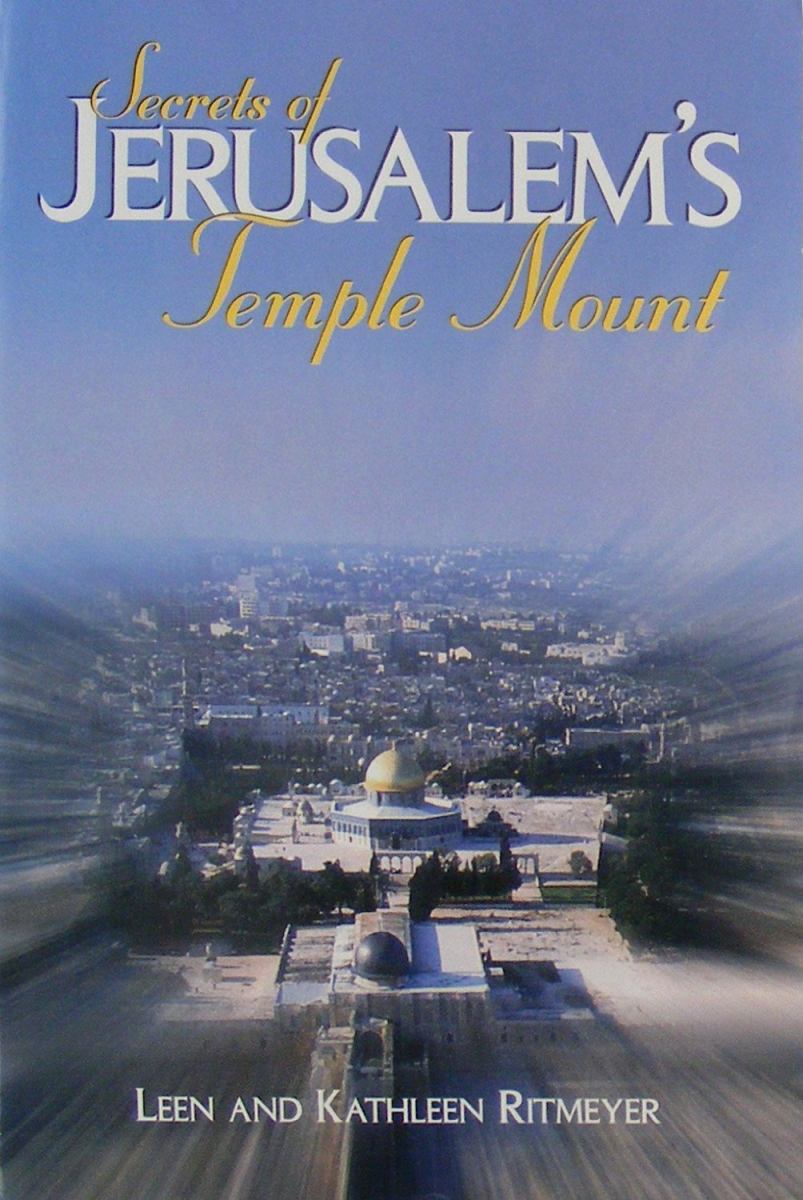 Secrets of Jerusalem's Temple Mount by Leen Ritmeyer, Kathleen Ritmeyer ...
