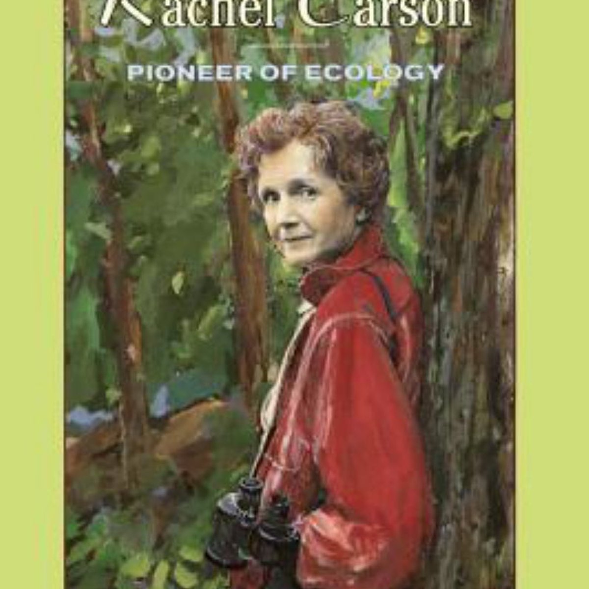 Rachel Carson by Kathleen V. Kudlinski