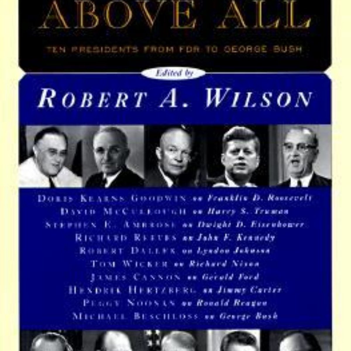 Character above All by Robert A. Wilson