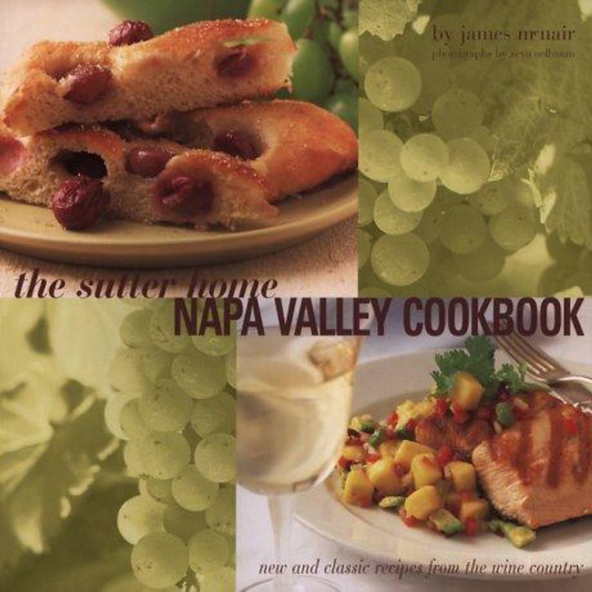 Sutter Home Napa Valley Cookbook by James McNair, Zeva Oelbaum