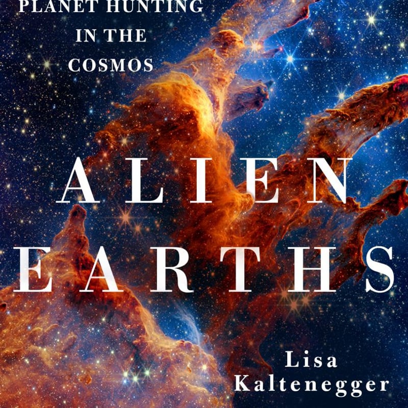 Alien Earths by Lisa Kaltenegger | Pangobooks