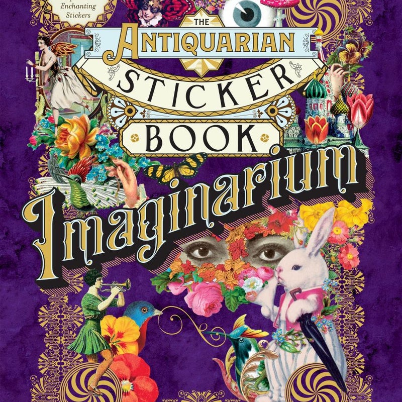 The Antiquarian Sticker Book: Imaginarium by Odd Dot | Pangobooks