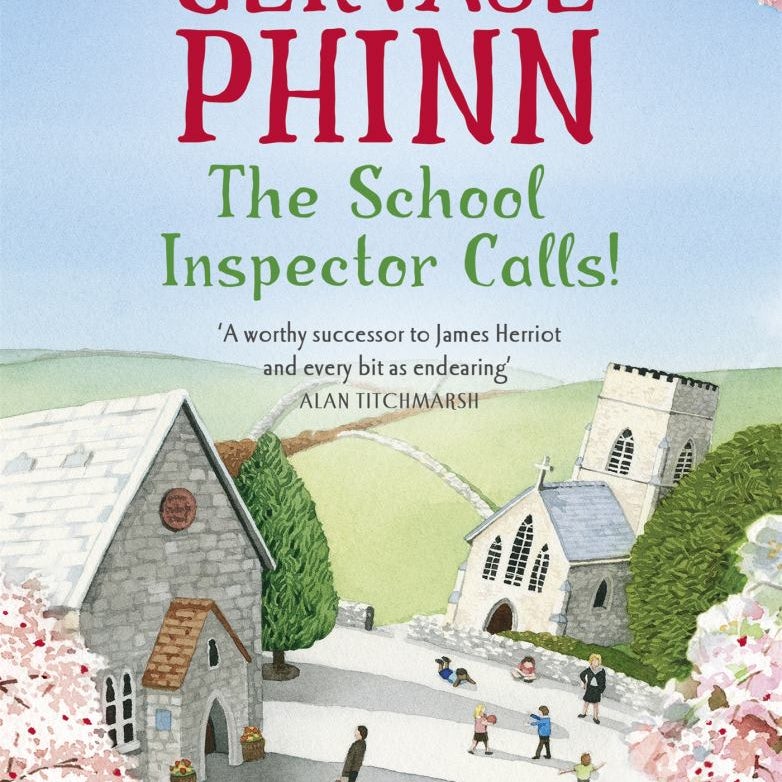 The School Inspector Calls! by Gervase Phinn
