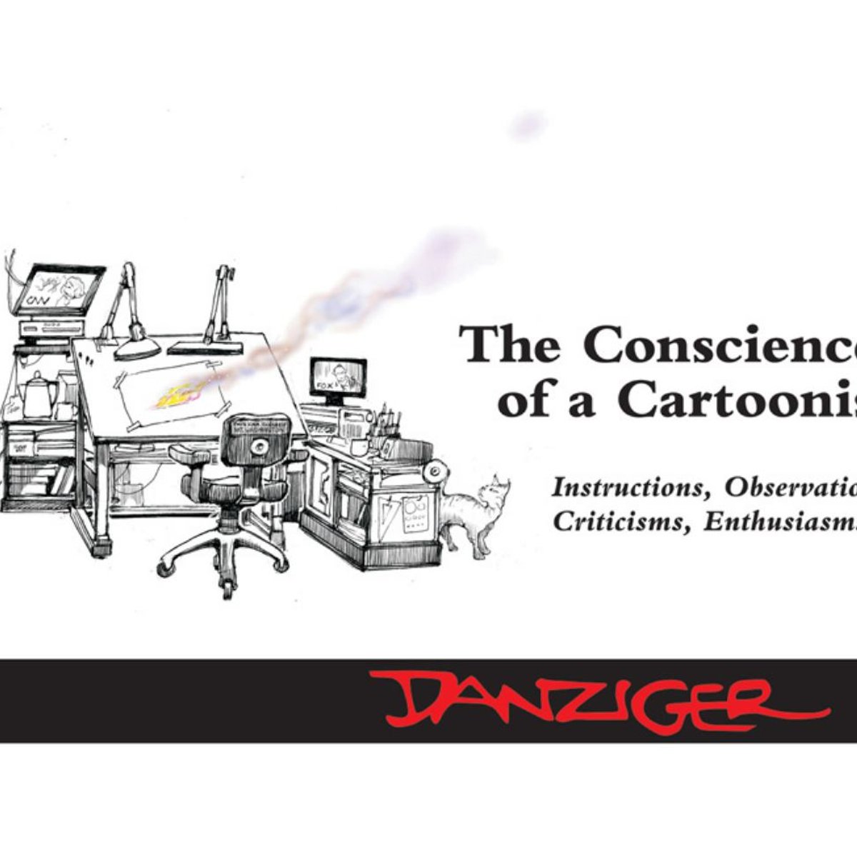 The Conscience of a Cartoonist by James Sturm, Jeff Danziger