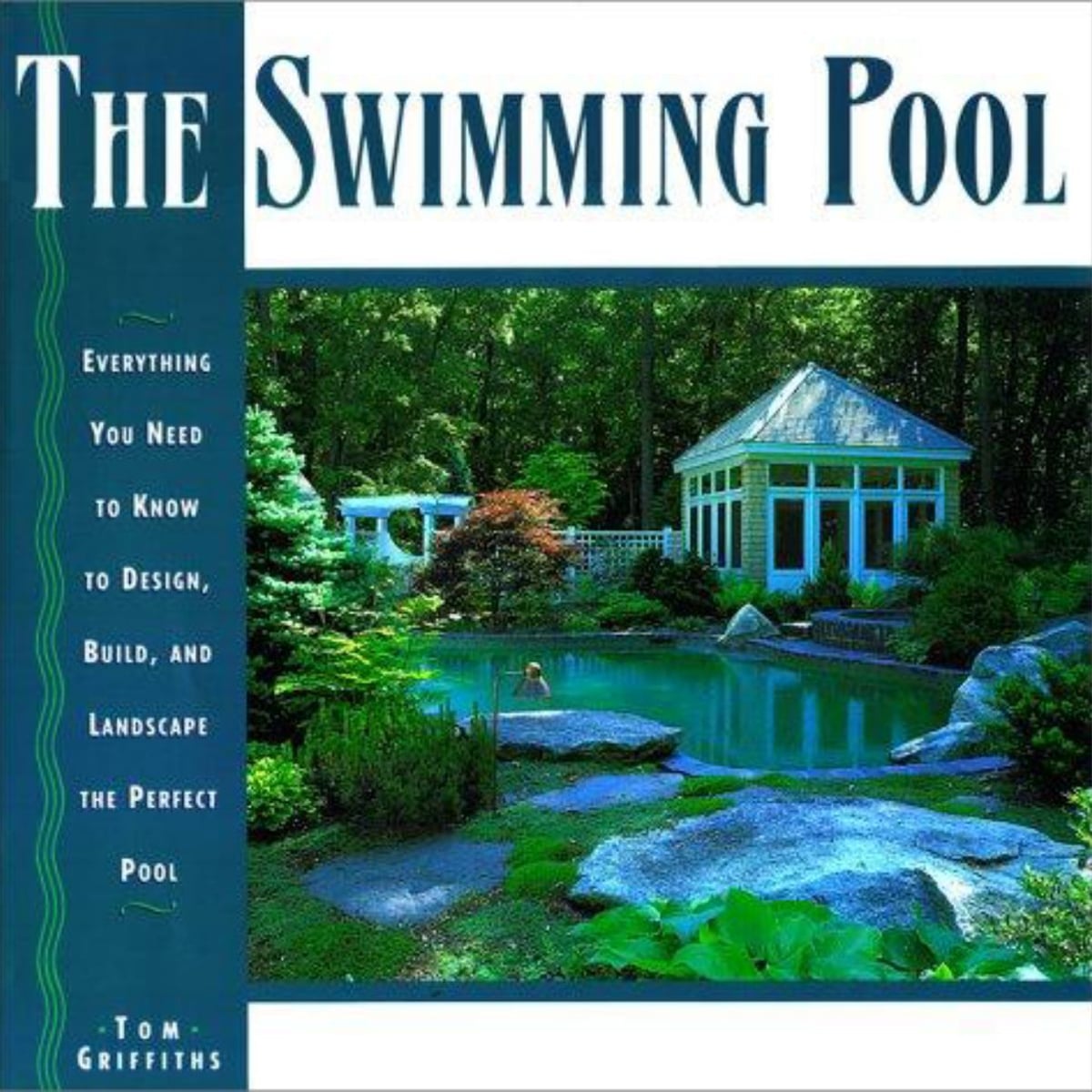 The Swimming Pool Book by Tom Griffiths