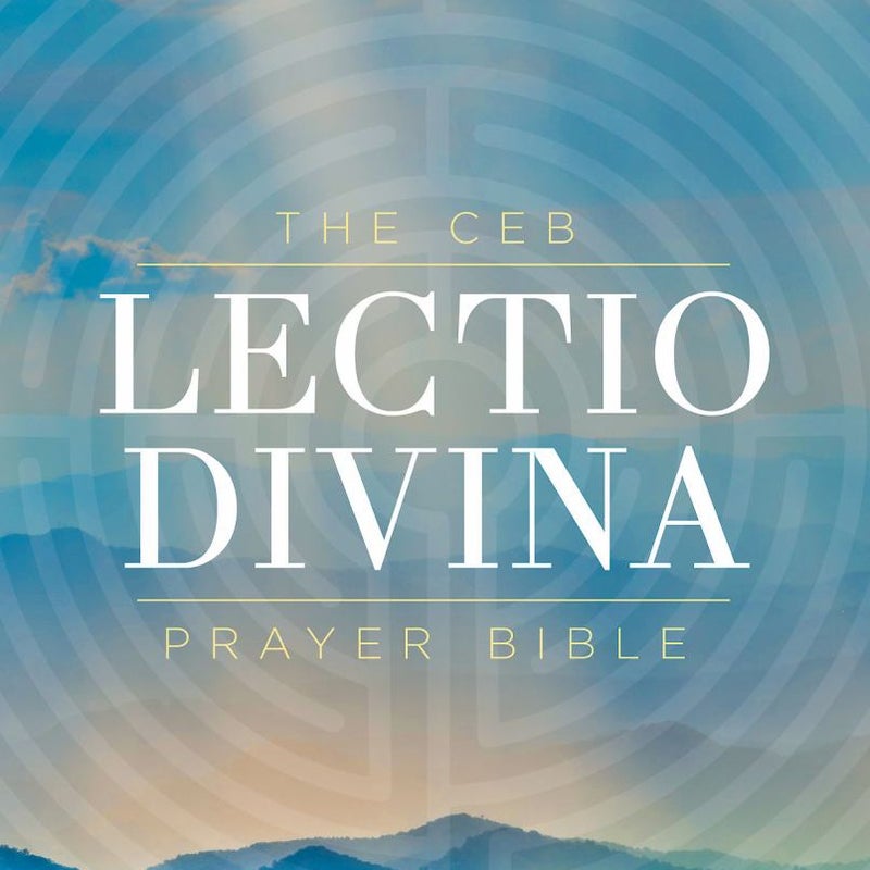 The CEB Lectio Divina Prayer Bible by