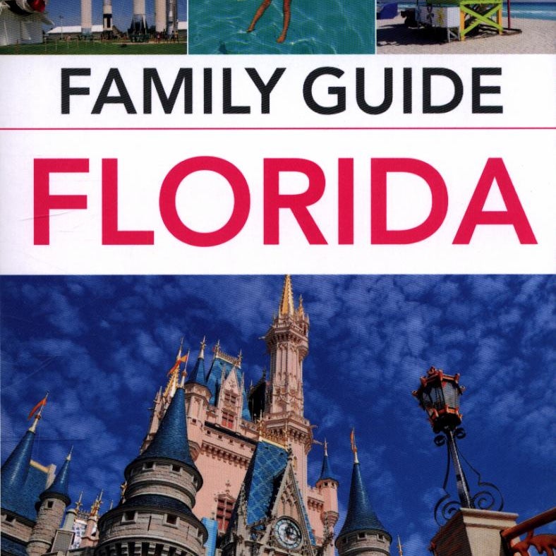 Florida - Eyewitness Travel Family Guide by Dorling Kindersley Travel Staff