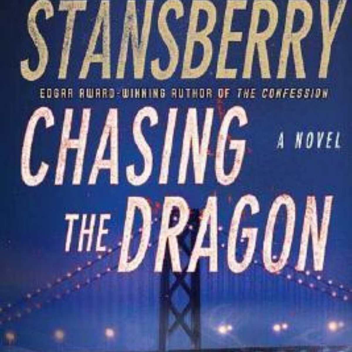 Chasing the Dragon by Domenic Stansberry