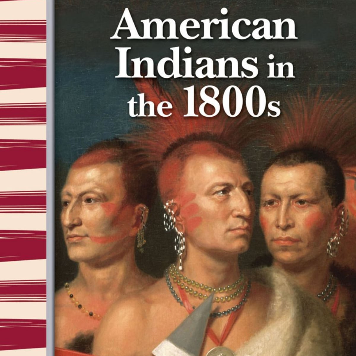 American Indians in the 1800s by Roben Alarcon