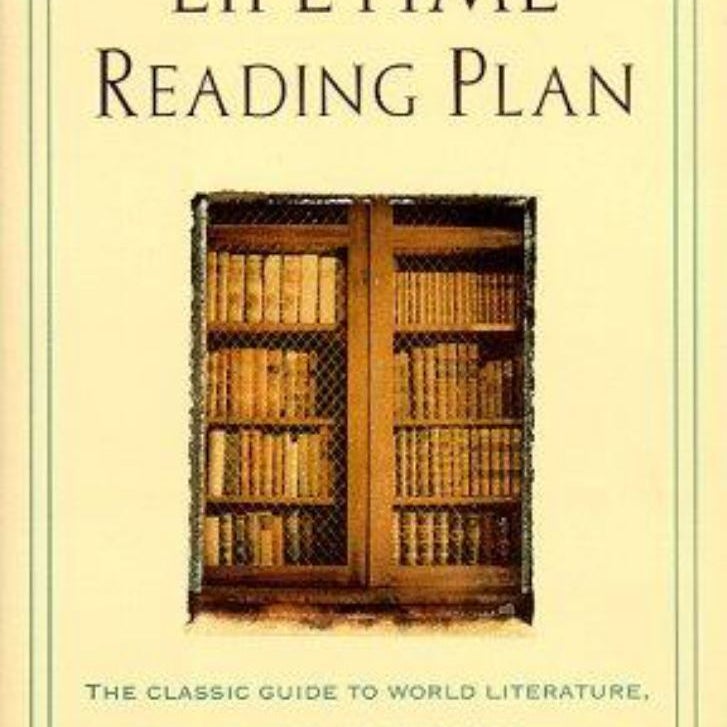 The New Lifetime Reading Plan by Clifton Fadiman, John S. Major
