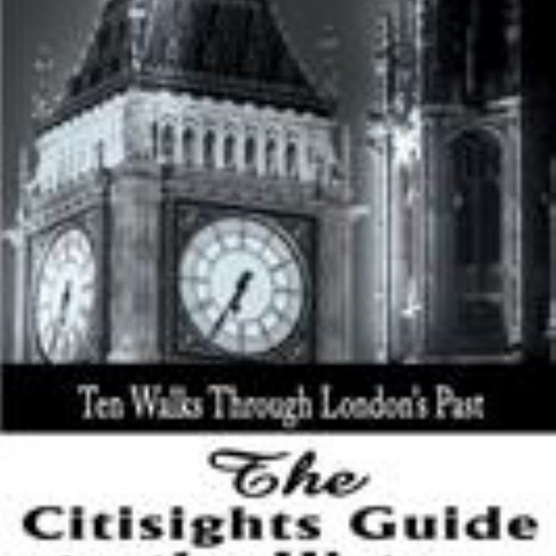 The Citisights Guide to the History of London by Kevin Flude, Paul Herbert