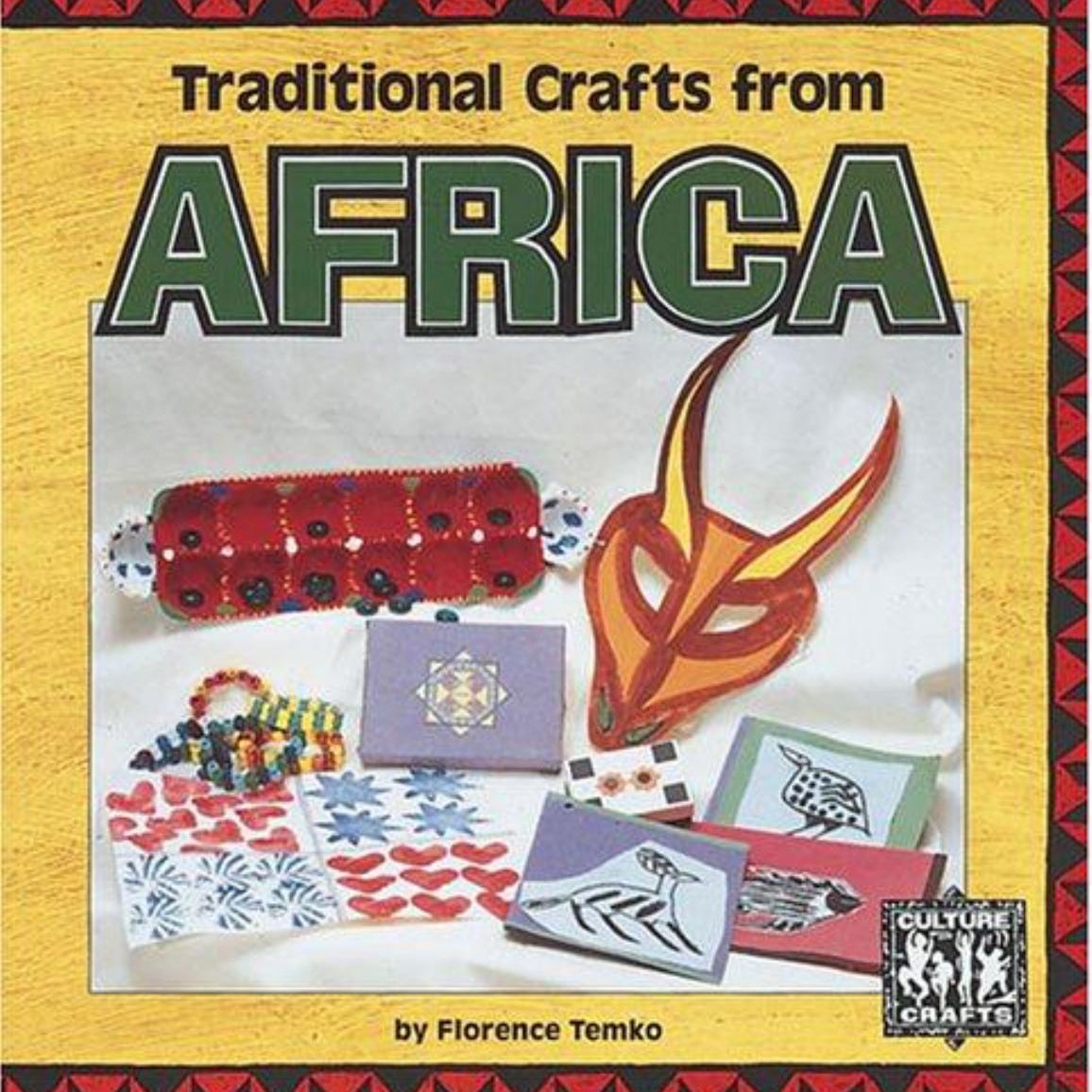 Traditional Crafts from Africa by Florence Temko, Robert L. Wolfe ...