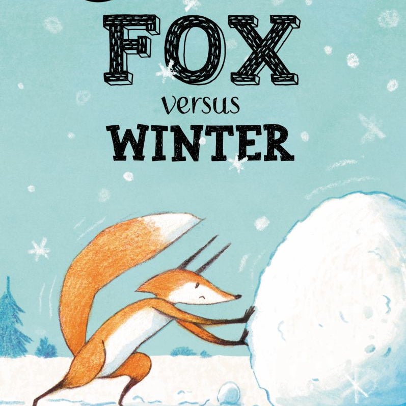 Fox Versus Winter by Corey R. Tabor