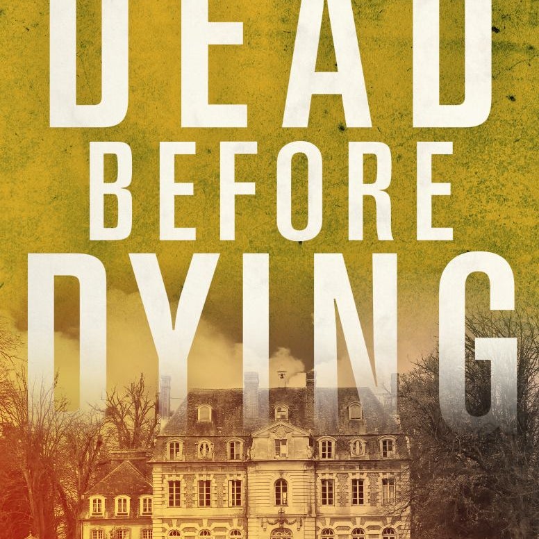 Dead Before Dying by Kerry Schafer