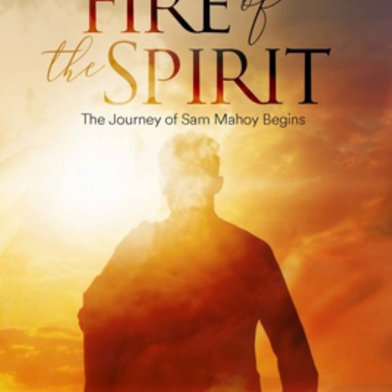 Fire of the Spirit by John Pontius