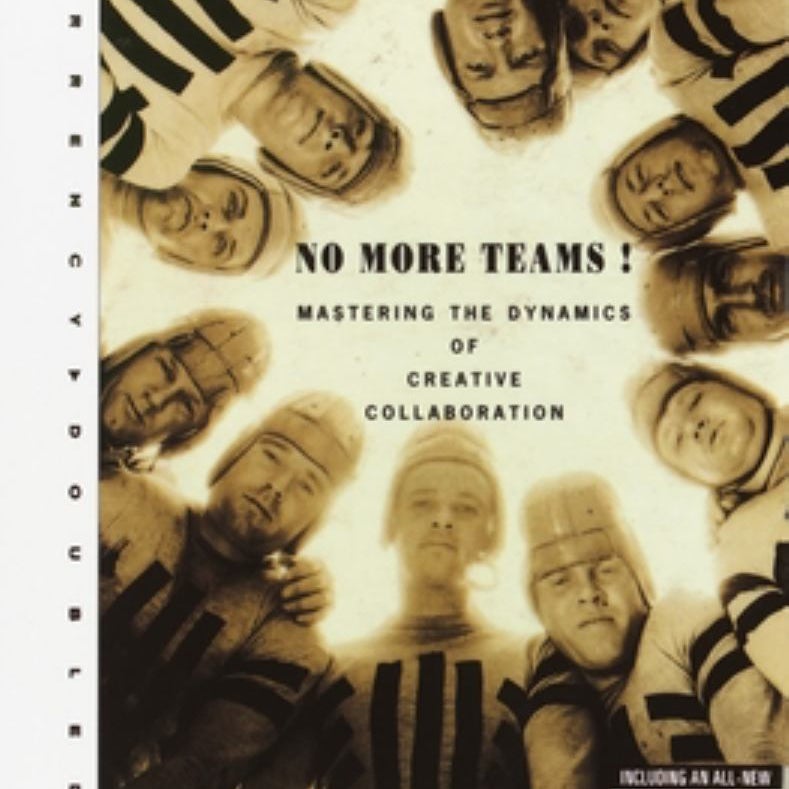 No More Teams by Michael Schrage