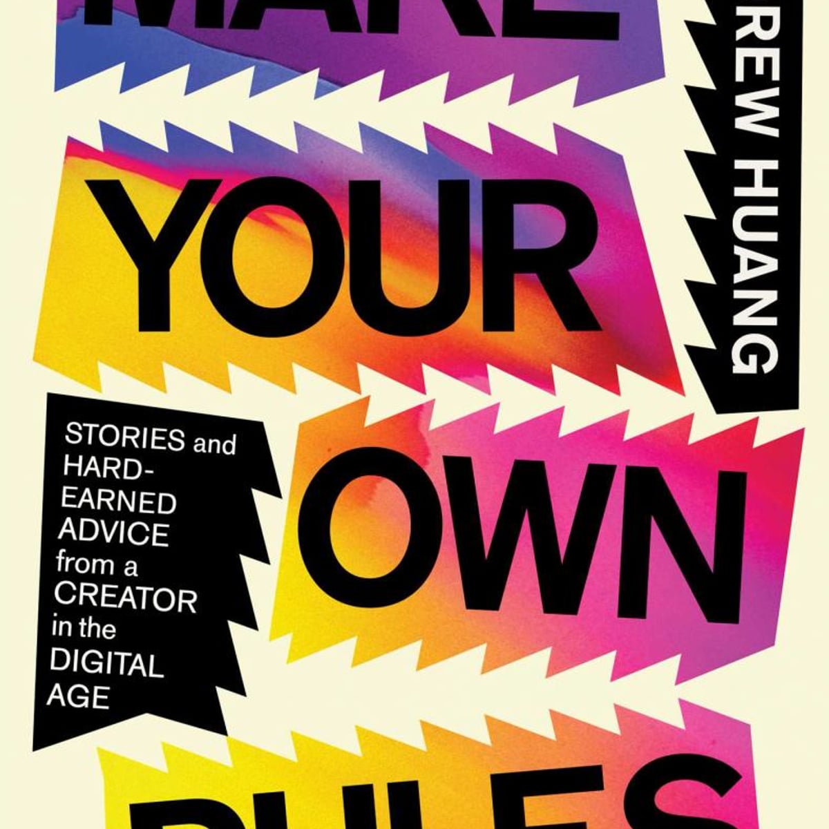 Make Your Own Rules by Andrew Huang