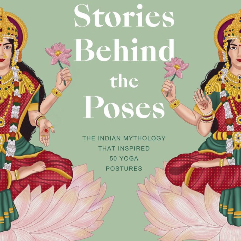 The Stories Behind the Poses by Raj Balkaran | Pangobooks