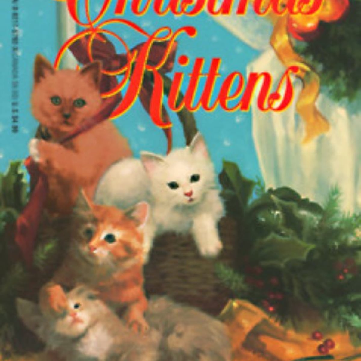 Christmas Kittens by Lynn Collum, Judith A. Lansdowne, Jenna Jones